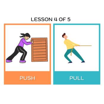 Push or Pull Lesson 4 of 5 (35 minutes) :: Lesson Plans :: California ...