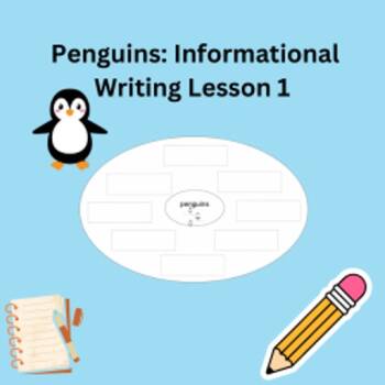 Penguins: Informational Writing Lesson 1 :: Lesson Plans :: California Educators Together