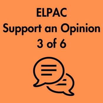 Support an Opinion (ELPAC 3 of 6) :: Lesson Plans :: California ...
