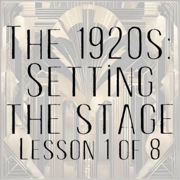 The 1920s: Setting the Stage (Lesson 1 of 8) :: Lesson Plans ...