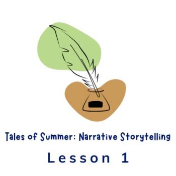 Lesson 1 of 3: Introduction to Narrative Writing :: Lesson Plans ...