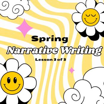 Narrative Writing Lesson 3 of 3 :: Lesson Plans :: California Educators ...