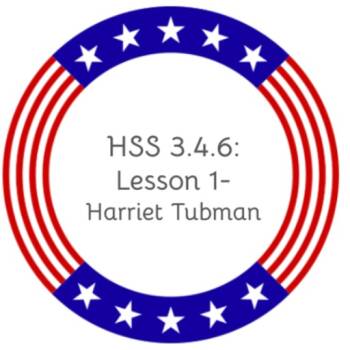 Lesson 1 of 4: Harriet Tubman – A Conductor on the Underground Railroad ...