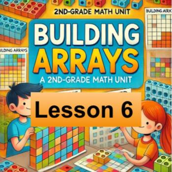 Applying Arrays in the Real World lesson 6 of 6 :: Lesson Plans ...