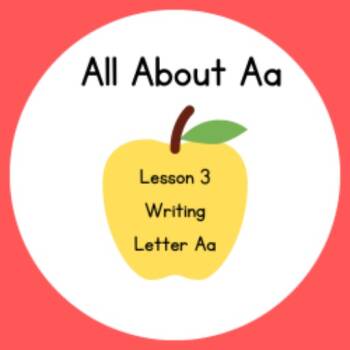 Writing Letter Aa (Lesson 3 of 4) :: Lesson Plans :: California ...