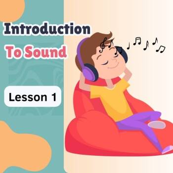 Vibrations and Sounds: Exploring the Science of Sound -Lesson 1 of 3 ...