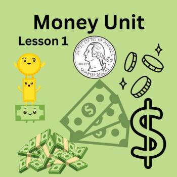 Money unit (lesson 1 of 3) :: Lesson Plans :: California Educators Together