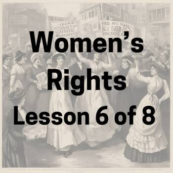 Progressive Era: Women's Rights (Lesson 6 of 8) :: Lesson Plans ...