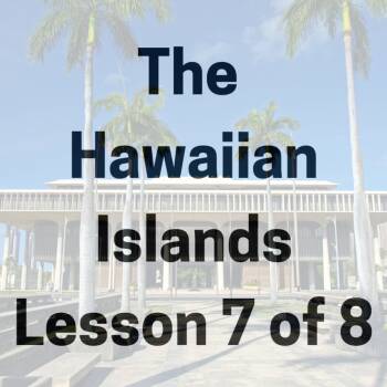 The Hawaiian Islands (Lesson 7 of 8) :: Lesson Plans :: California ...