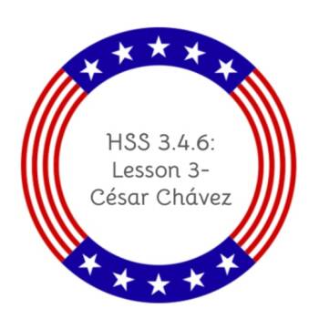 Lesson 3 of 4: César Chávez – Champion of Farmworkers’ Rights :: Lesson ...