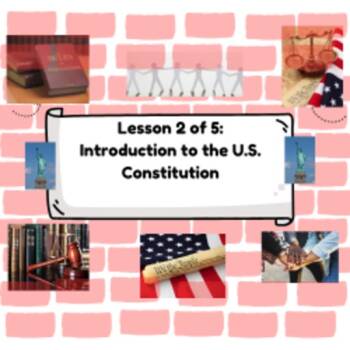 Introduction to the U.S. Constitution (Lesson 2 of 5) :: Lesson Plans ...