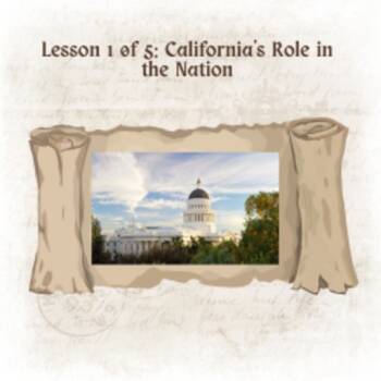 California’s Role in the Nation (Lesson 1 of 5) :: Lesson Plans ...