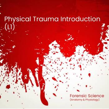 Introduction to Analyzing Physical Trauma (L1/3) :: Lesson Plans ...