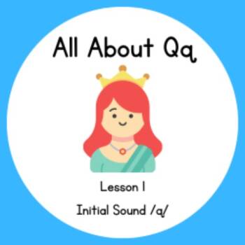 Initial Sound /q/ (Lesson 1 of 4) :: Lesson Plans :: California ...
