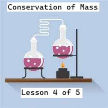 Conservation of Mass (4 of 5) :: Lesson Plans :: California Educators ...