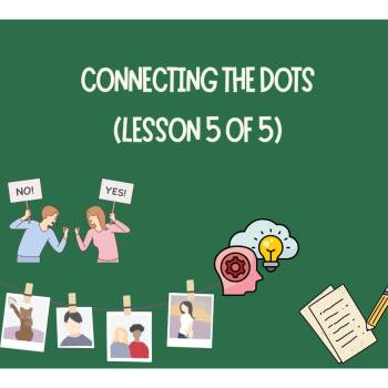 Connecting the Dots: How Images, Reasons, and Comparisons Help Us Understand Texts (Lesson 5 of ...