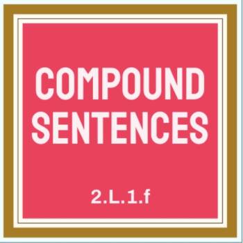 Grammar Work: Compound Sentences Lesson 2 of 3 :: Lesson Plans ...
