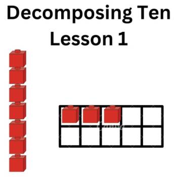Lesson 1 of 3: Decomposing Ten :: Lesson Plans :: California Educators ...