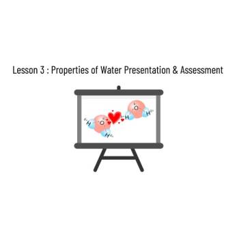 The Properties of Water Presentation & Assessment (Lesson 3 of 3 ...