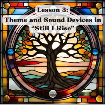 Theme and Sound Devices in "Still I Rise" (Lesson 3 of 3) :: Lesson ...