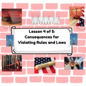 Consequences for Violating Rules and Laws (Lesson 4 of 5) :: Lesson ...