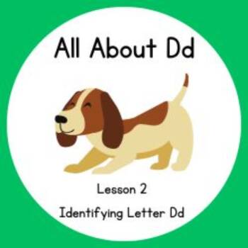 Identifying Letter Dd (Lesson 2 of 4) :: Lesson Plans :: California ...