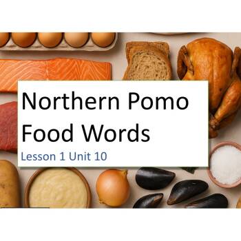 Northern Pomo: Introduction to Food Words :: Lesson Plans :: California ...