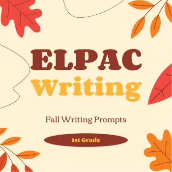 ELPAC Fall Writing Practice :: Resources :: California Educators Together