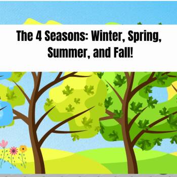 The 4 Seasons: Winter, Spring, Summer, and Fall! :: Resources ...
