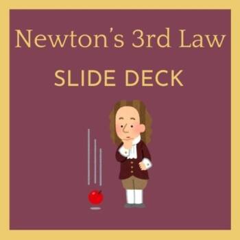Newton's 3rd Law Slide Deck :: Resources :: California Educators Together