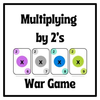 Multiplying by 2's War Game :: Resources :: California Educators Together