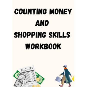 Counting Money and Shopping Skills Workbook :: Resources :: California ...
