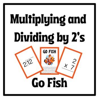 Go Fish: Multiplying and Dividing by 2 :: Resources :: California ...