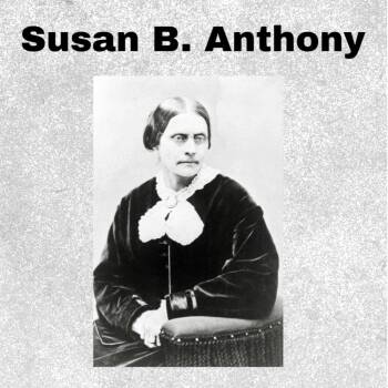 Susan B. Anthony – Slide Deck 🗳️📖 :: Resources :: California Educators ...