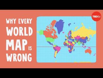 Why Every World Map Is Wrong Kayla Wolf Resources California