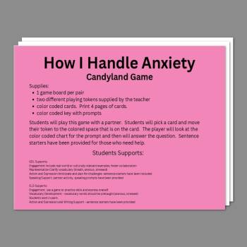 How I Handle Anxiety Candyland :: Resources :: California Educators ...
