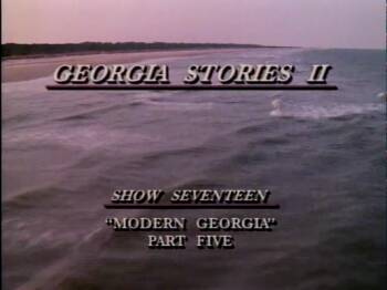 217: Modern Georgia, Part V | Georgia Stories :: Resources ...