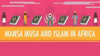 Mansa Musa and Islam in Africa | Crash Course World History ...