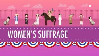 Women's Suffrage | Crash Course US History #31 :: Resources ...