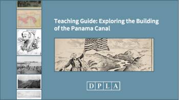 Teaching Guide: Exploring the Building of the Panama Canal :: Resources ...