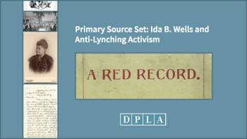 Primary Source Set: Ida B. Wells and Anti-Lynching Activism ...