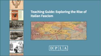 Teaching Guide: Exploring the Rise of Italian Fascism :: Resources ...
