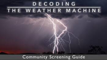 Community Screening Guide | Decoding the Weather Machine :: Resources ...