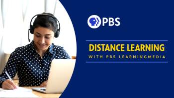 Tips for Distance Learning with PBS LearningMedia :: Resources :: California Educators Together