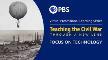 Focus on Technology | Teaching the Civil War Through a New Lens ...