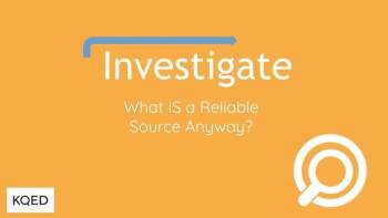 Investigate: What IS a Reliable Source Anyway? :: Resources ...