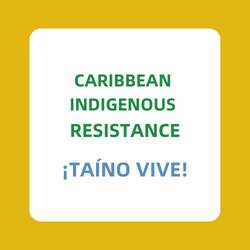 Caribbean Indigenous Resistance / Resistencia indígena del Caribe ...