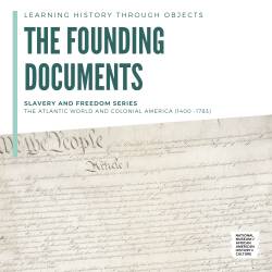 Learning History Through Objects: The Founding Documents :: Resources ...